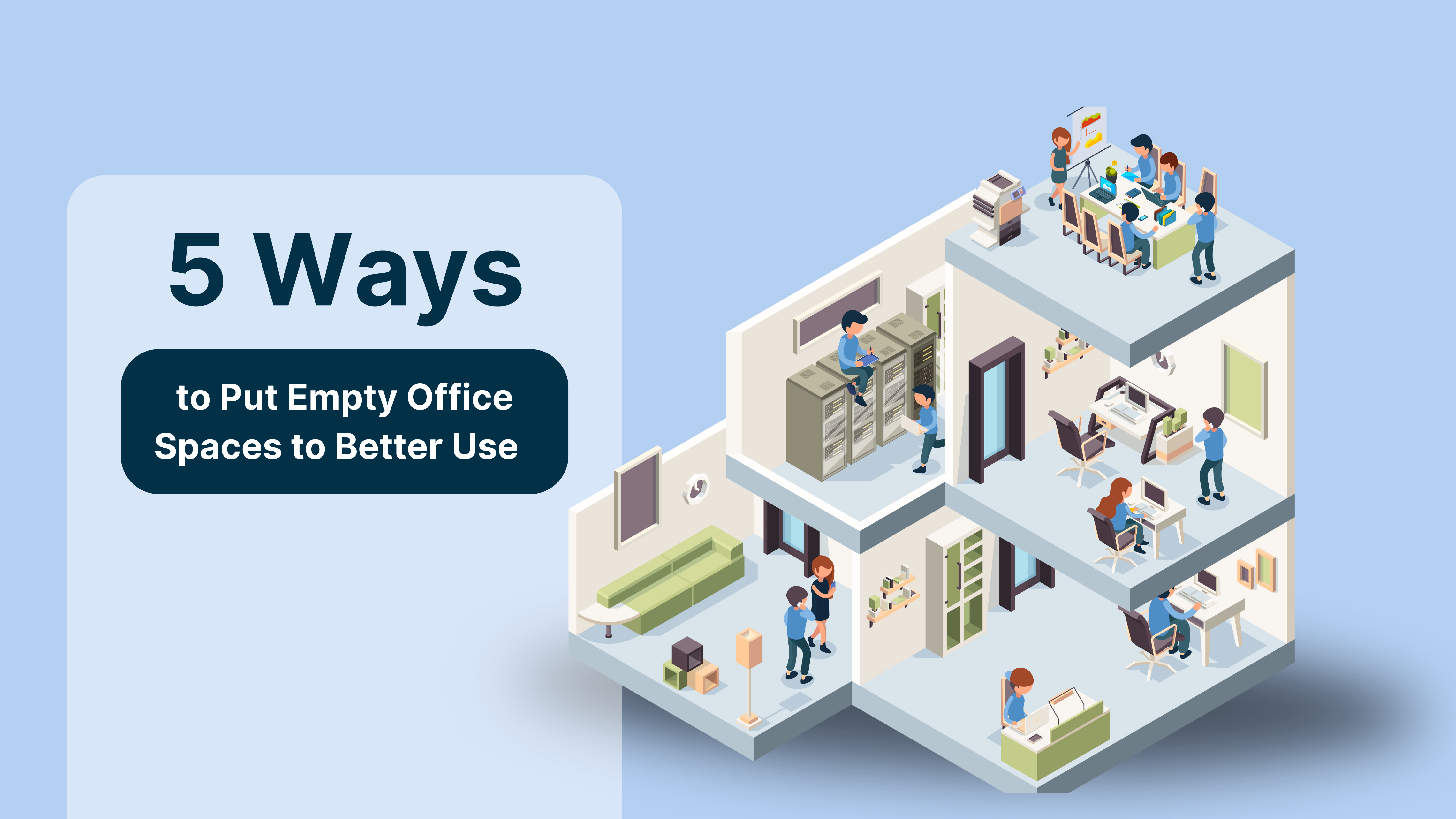 5 Ways to Put Empty Office Spaces to Better Use | Spacebase